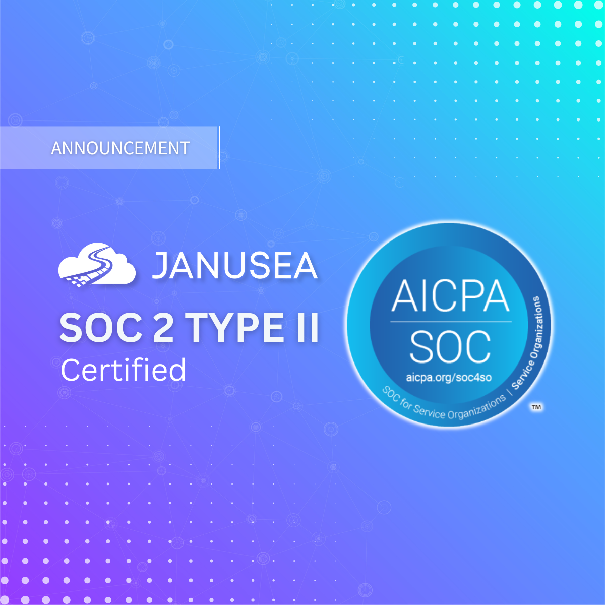 Janusea Achieves Soc 2 Type Ii Attestation Janusea